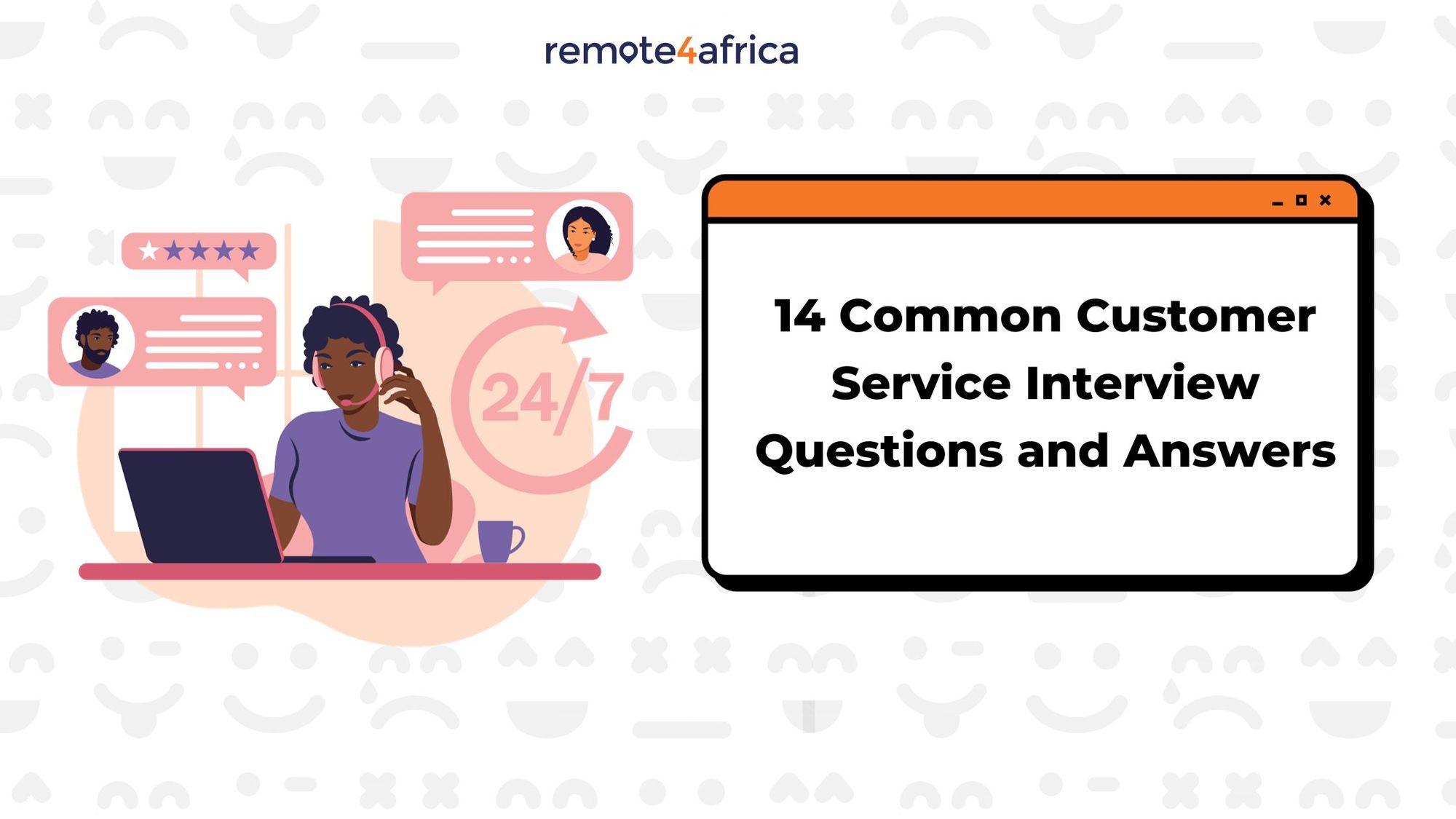14 Common Customer Service Interview Questions and Answers 14 Common Customer Service Interview Questions and Answers