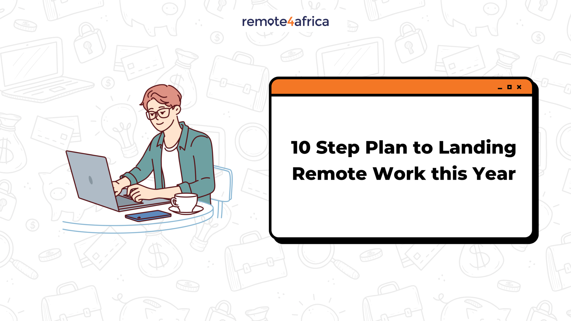 How to Get a Remote Job in 2025: The 10-Step Plan to Landing Remote Work