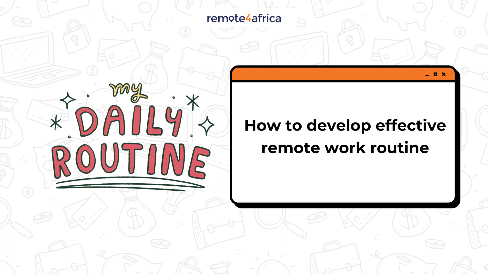 How to Develop Effective Remote Work Routine