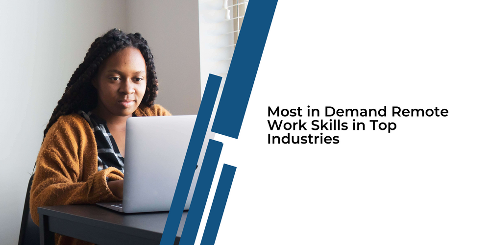 What Skills are Most in-demand for Remote work [in Major Industries]?