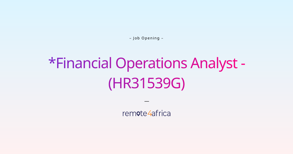 Remote *Financial Operations Analyst - (HR31539G) job at Human Resource ...