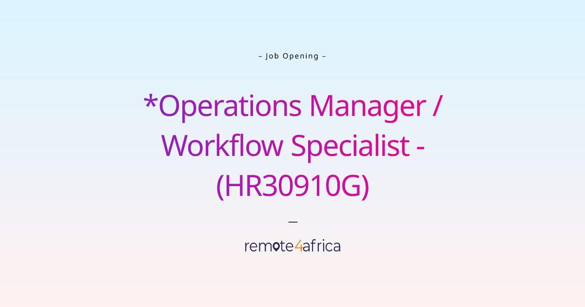 Remote *Operations Manager / Workflow Specialist - (HR30910G) job at ...