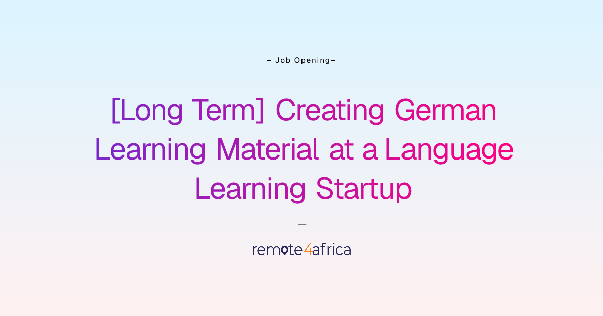 Remote [Long Term] Creating German Learning Material at a Language ...