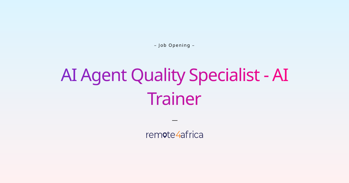 Remote AI Agent Quality Specialist - AI Trainer job at Internet ...
