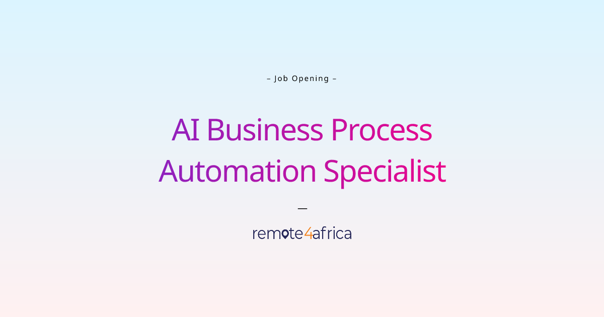 Remote AI Business Process Automation Specialist job at Internet ...