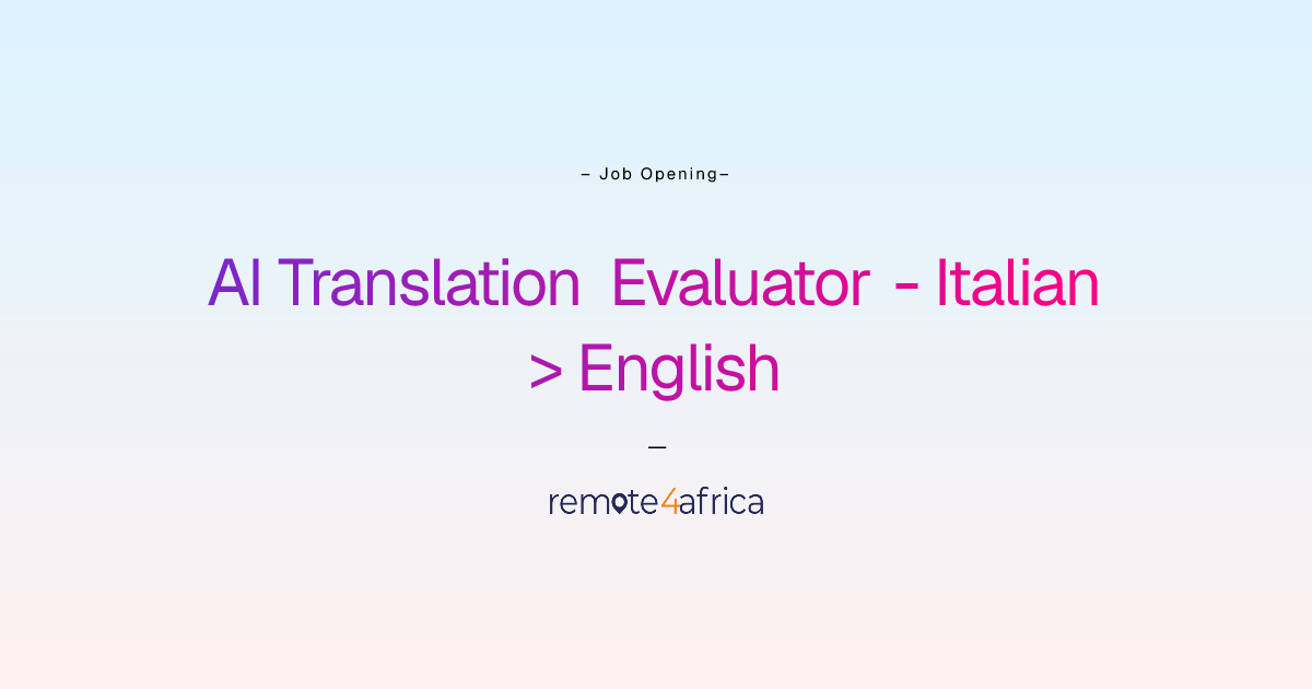 Remote AI Translation Evaluator - Italian > English job at IT ...