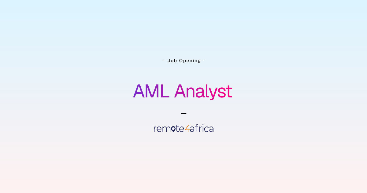 Remote AML Analyst job at Financial Services / FinTech company ...