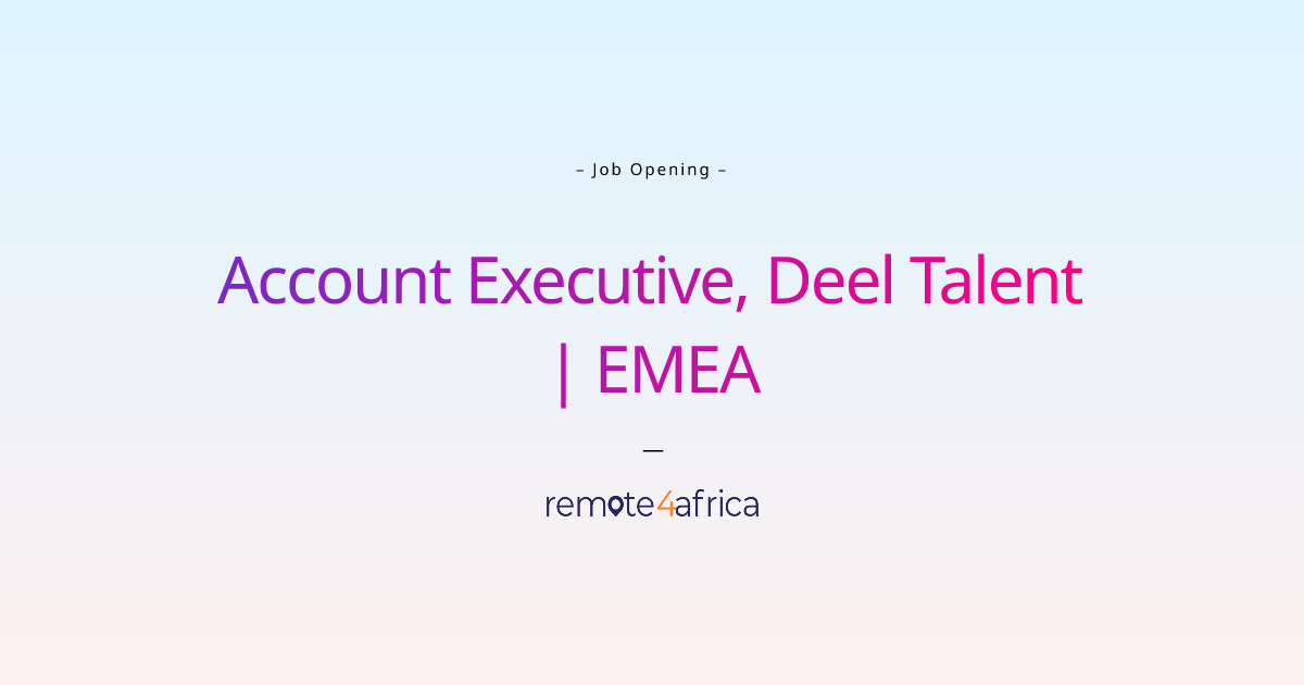 Remote Account Executive, Deel Talent | EMEA job at Human Resource ...