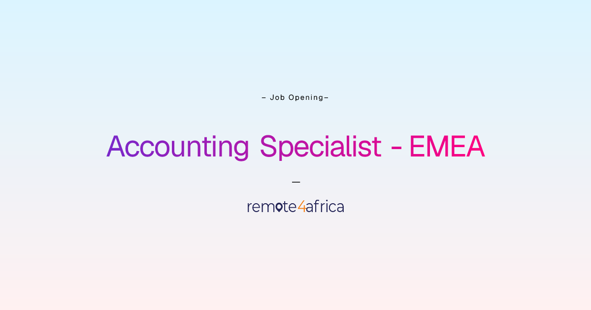 Remote Accounting Specialist - EMEA job at Financial Services / FinTech ...