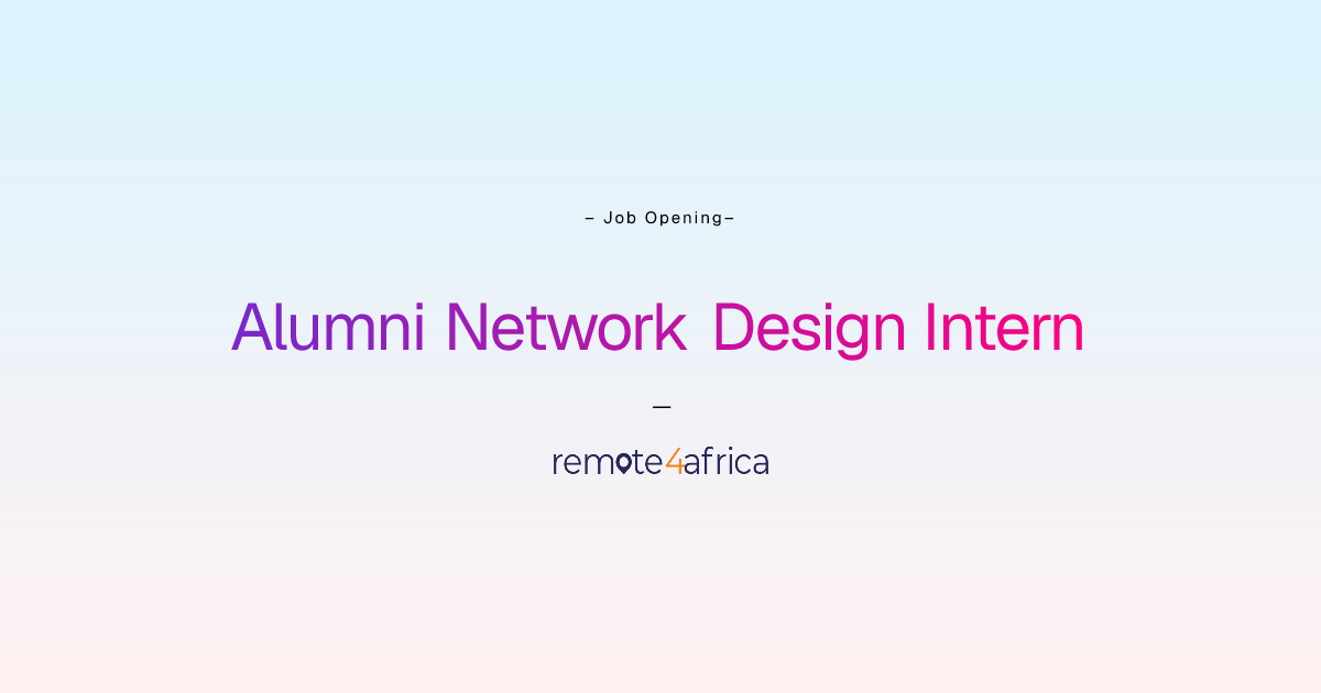 Remote (Hybrid) Alumni Network Design Intern job at Education / E ...