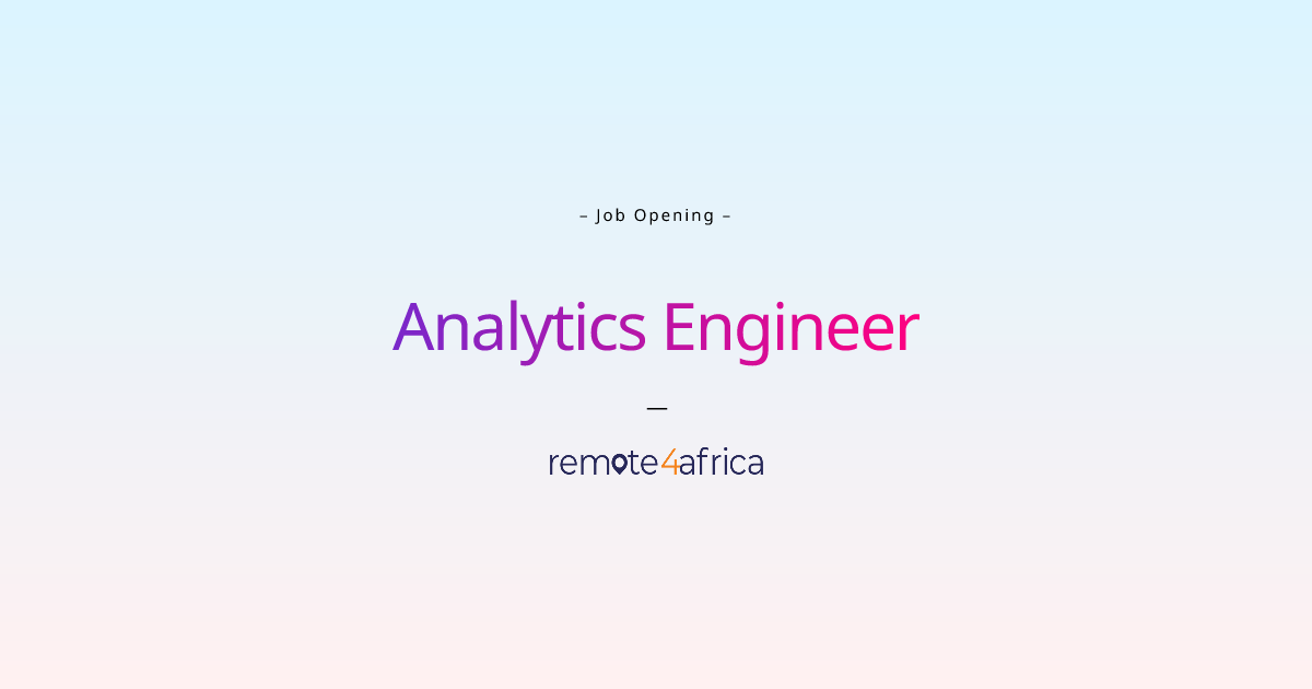 Remote Analytics Engineer job at Human Resource Services company | Remote4Africa