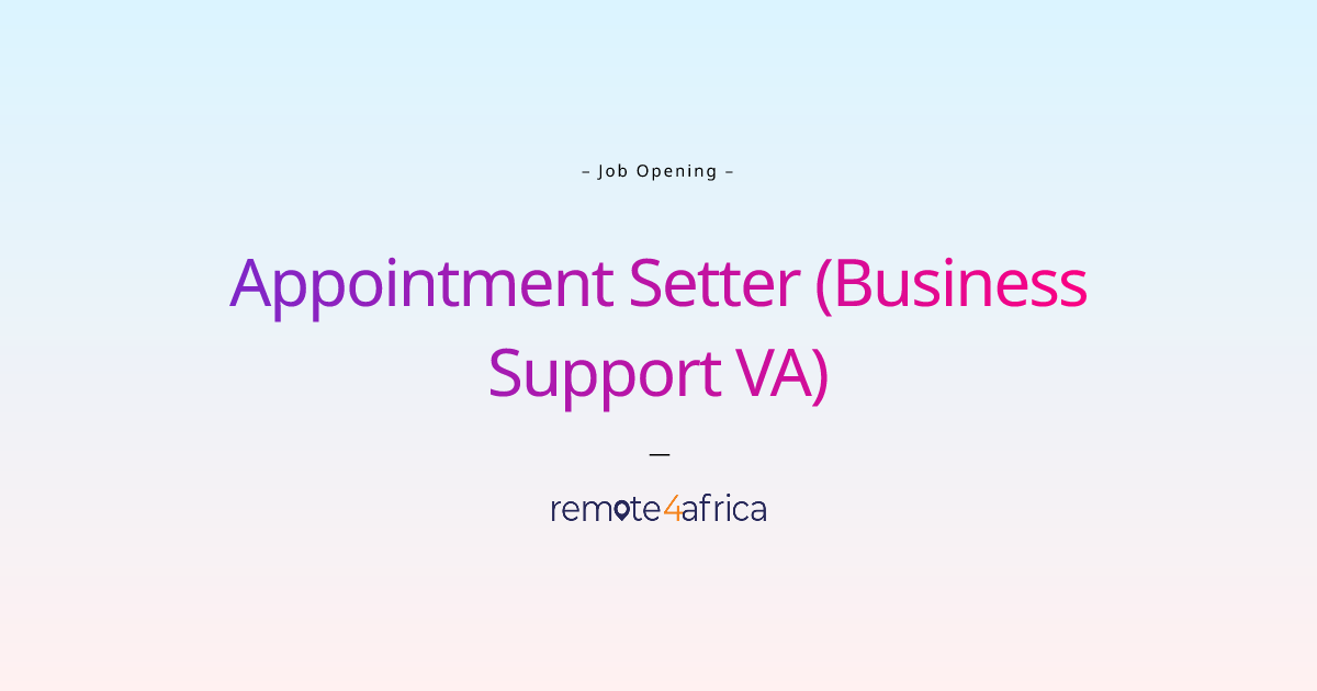 Remote Appointment Setter (Business Support VA) job at Human Resource ...