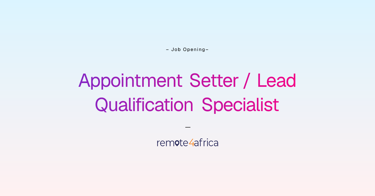 Remote Appointment Setter / Lead Qualification Specialist job at Human ...