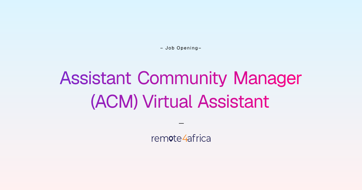 Remote Assistant Community Manager (ACM) Virtual Assistant job at Human ...