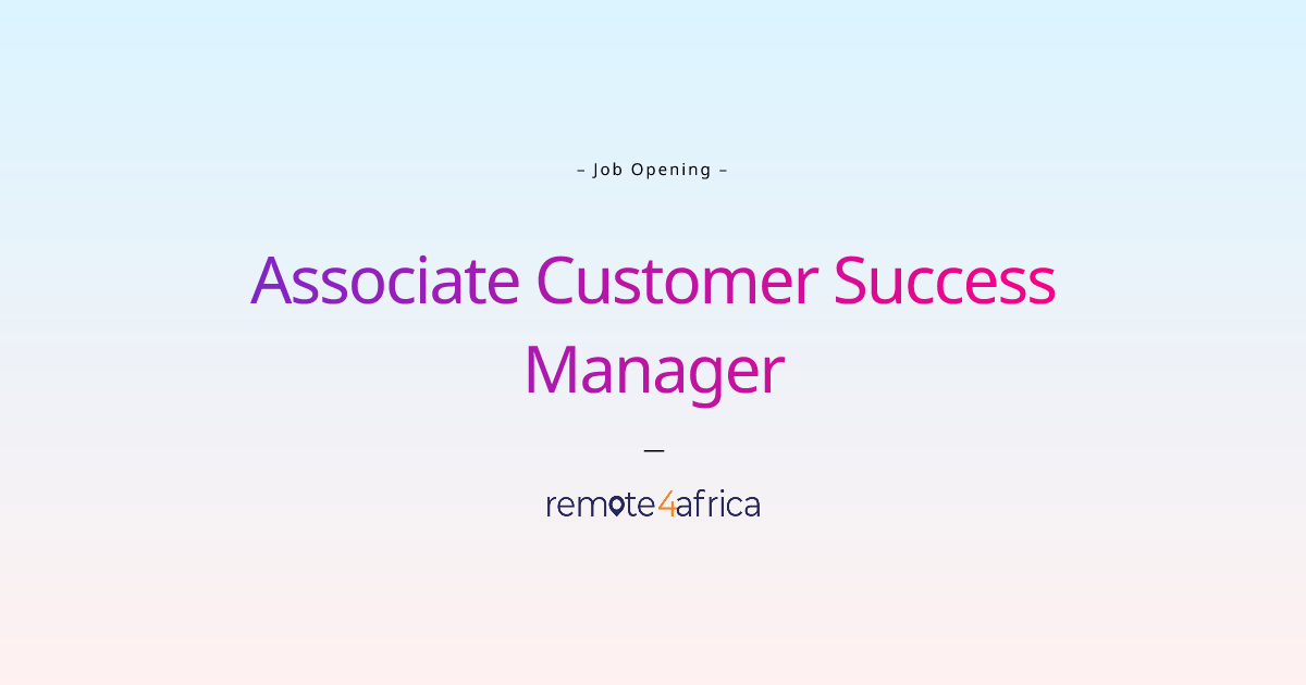 Remote Associate Customer Success Manager job at Internet Software ...