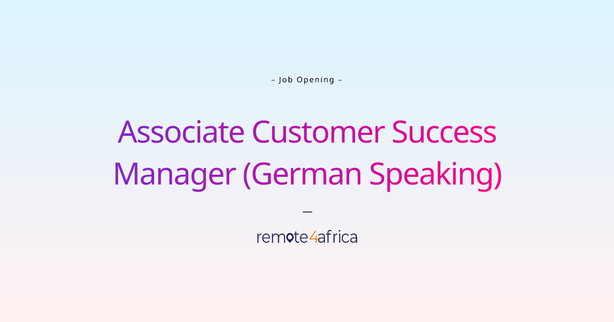 Remote Associate Customer Success Manager (German Speaking) job at ...