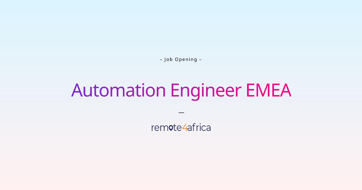Remote Automation Engineer EMEA job at Human Resource Services company ...