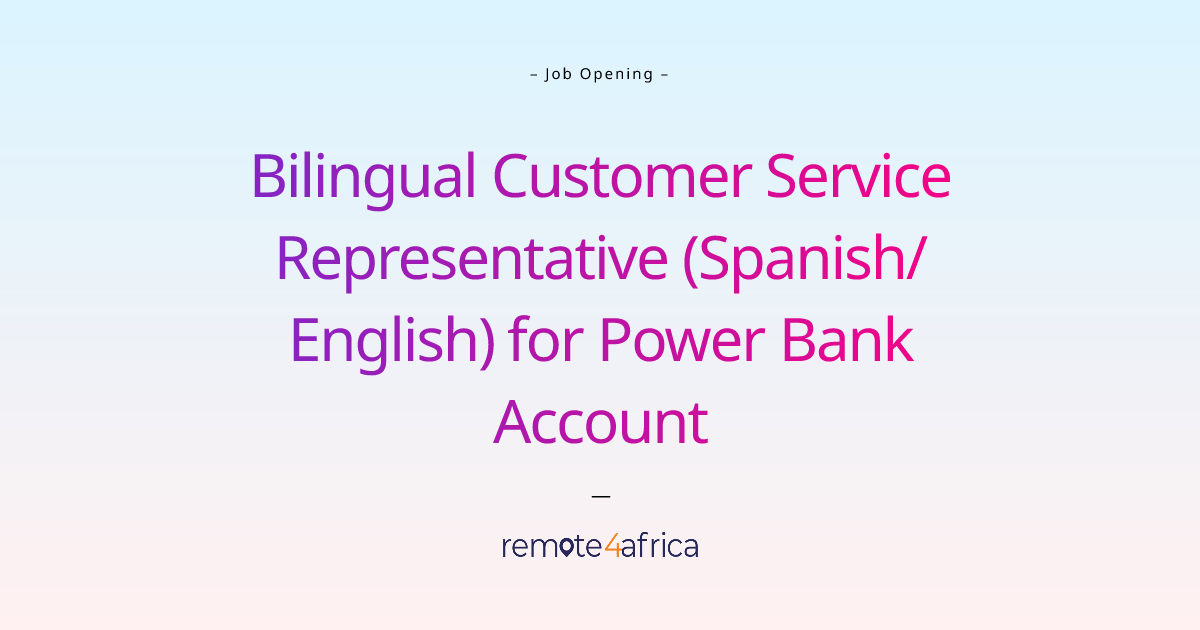 Remote Bilingual Customer Service Representative (Spanish/English) for ...