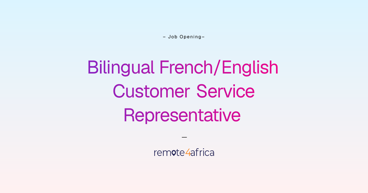 Remote Bilingual French/English Customer Service Representative job at ...