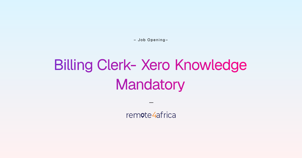 Remote (Hybrid) Billing Clerk- Xero Knowledge Mandatory job at Internet ...