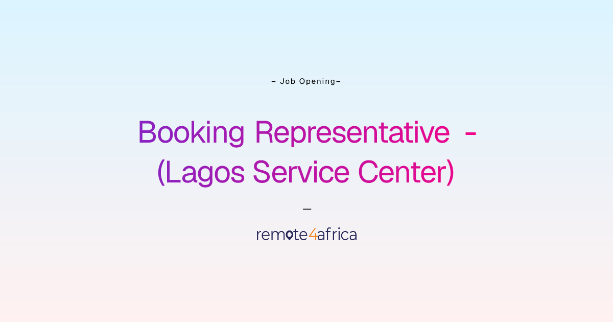 Remote Booking Representative - (Lagos Service Center) job at IT ...