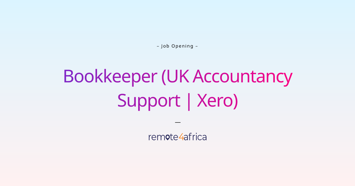 Remote Bookkeeper (UK Accountancy Support | Xero) job at Human Resource Services company ...