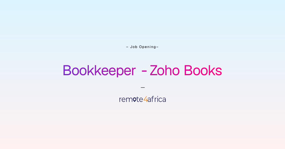 Remote Bookkeeper - Zoho Books job at Human Resource Services company ...