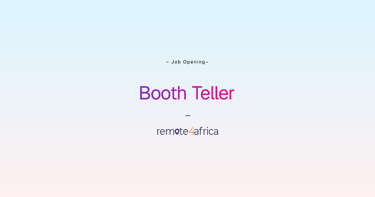 Remote Booth Teller job at Financial Services / FinTech company ...