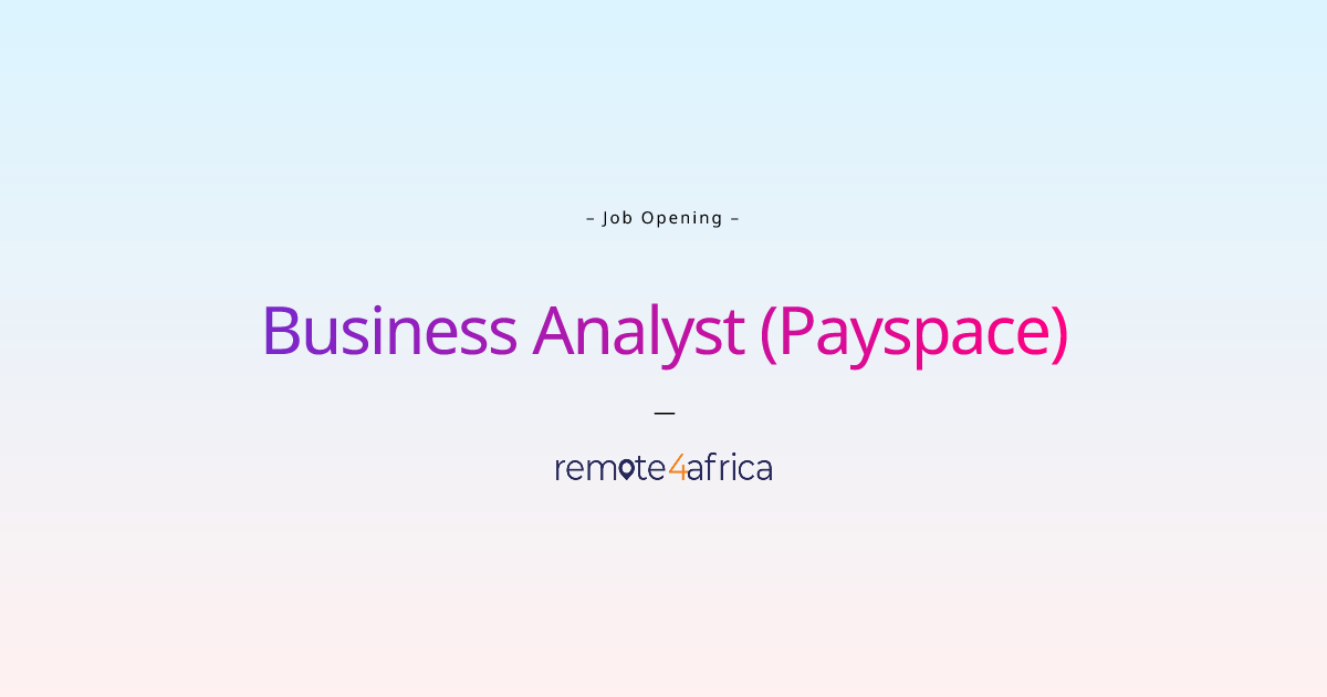 Remote Business Analyst (Payspace) job at Human Resource Services ...