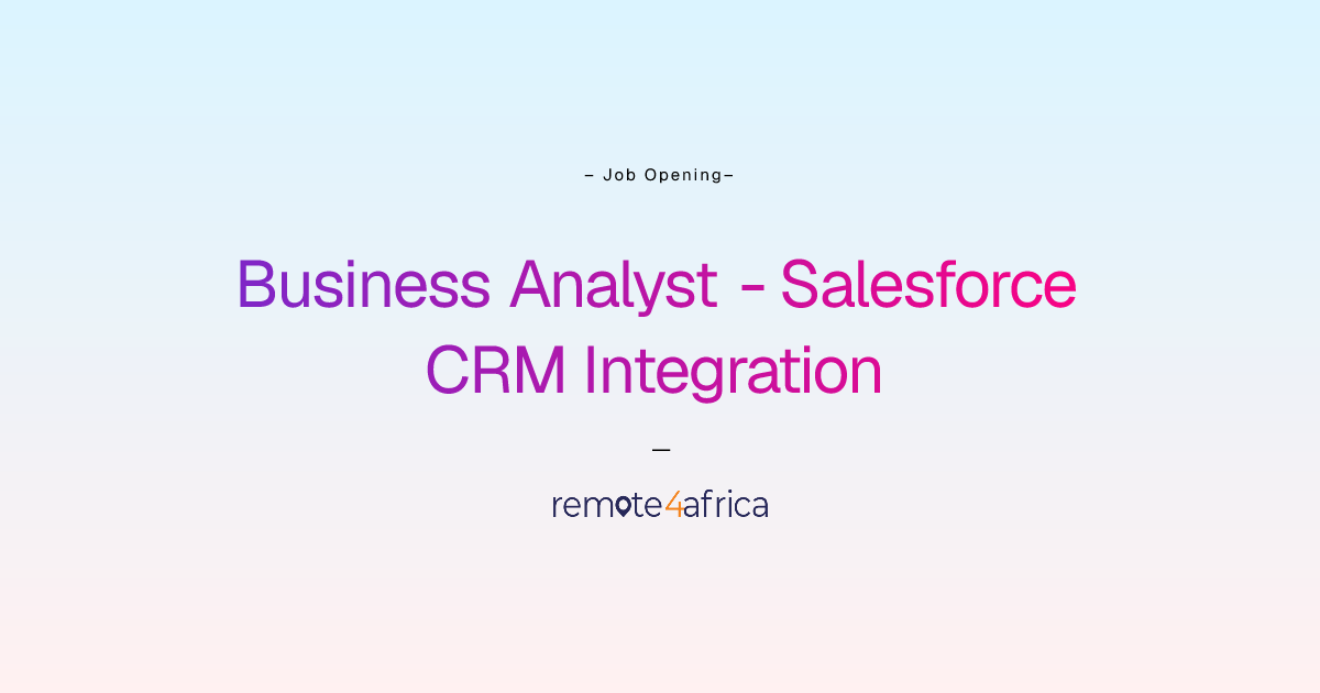 Remote Business Analyst - Salesforce CRM Integration job at Human ...
