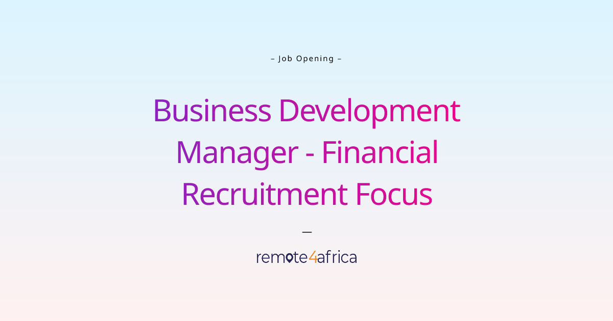Remote Business Development Manager - Financial Recruitment Focus job at Human Resource Services ...