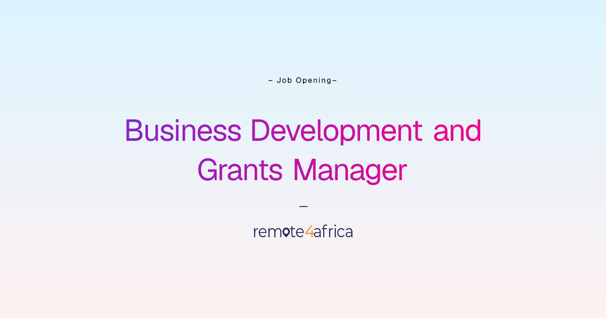 Remote (Hybrid) Business Development and Grants Manager job at NGO ...
