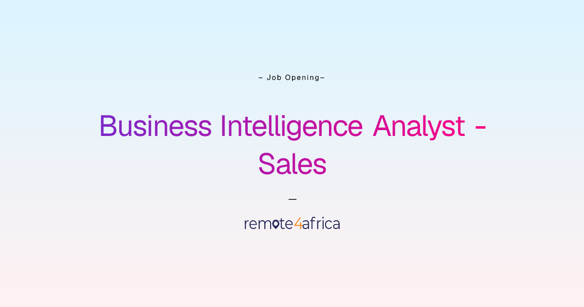 Remote Business Intelligence Analyst - Sales job at Financial Services ...