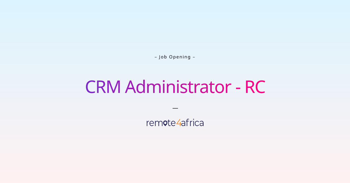 Remote Crm Administrator Rc Job At Human Resource Services Company