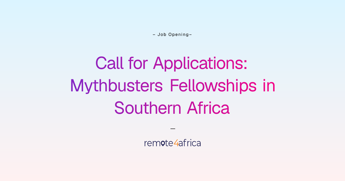 Remote Call for Applications: Mythbusters Fellowships in Southern ...