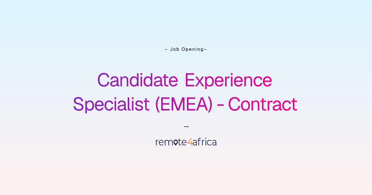 Remote Candidate Experience Specialist (EMEA) - Contract job at ...
