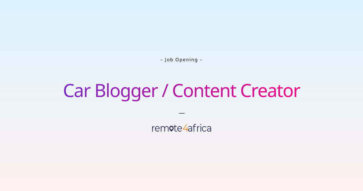 Remote Car Blogger / Content Creator job at E-commerce / Marketplace ...