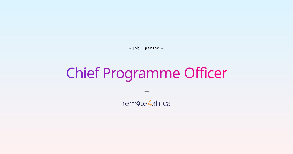 Remote Chief Programme Officer job at NGO / Non Profit company ...