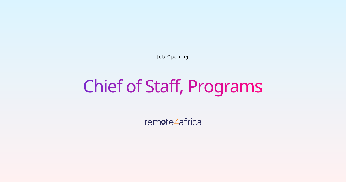 Remote Chief of Staff, Programs job at NGO / Non Profit company ...