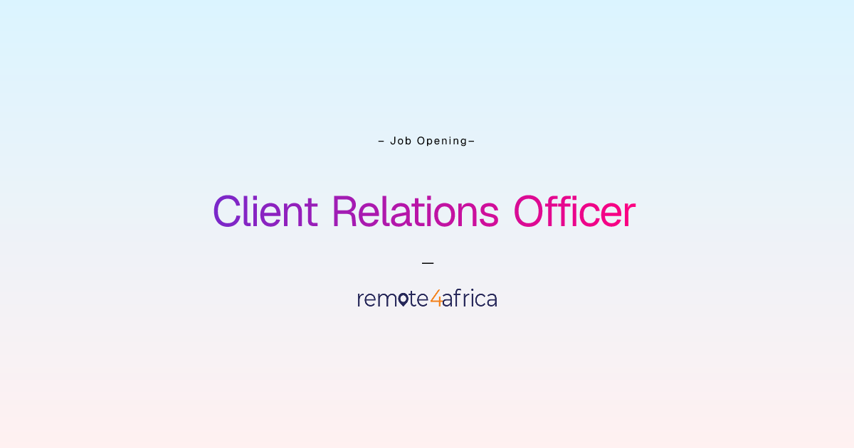 Remote (Hybrid) Client Relations Officer job at IT / Telecommunication ...