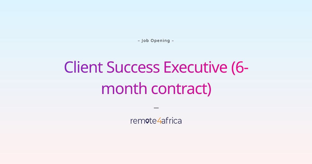 Remote Client Success Executive (6-month contract) job at Real Estate ...