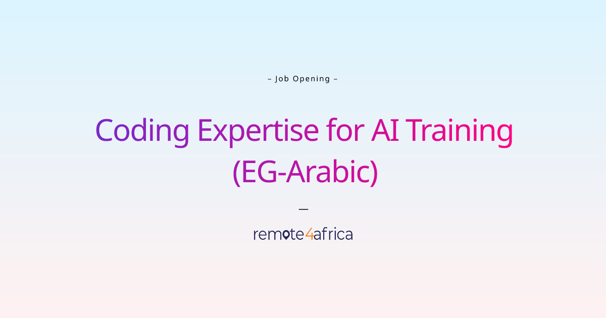 Remote Coding Expertise for AI Training (EG-Arabic) job at Internet ...