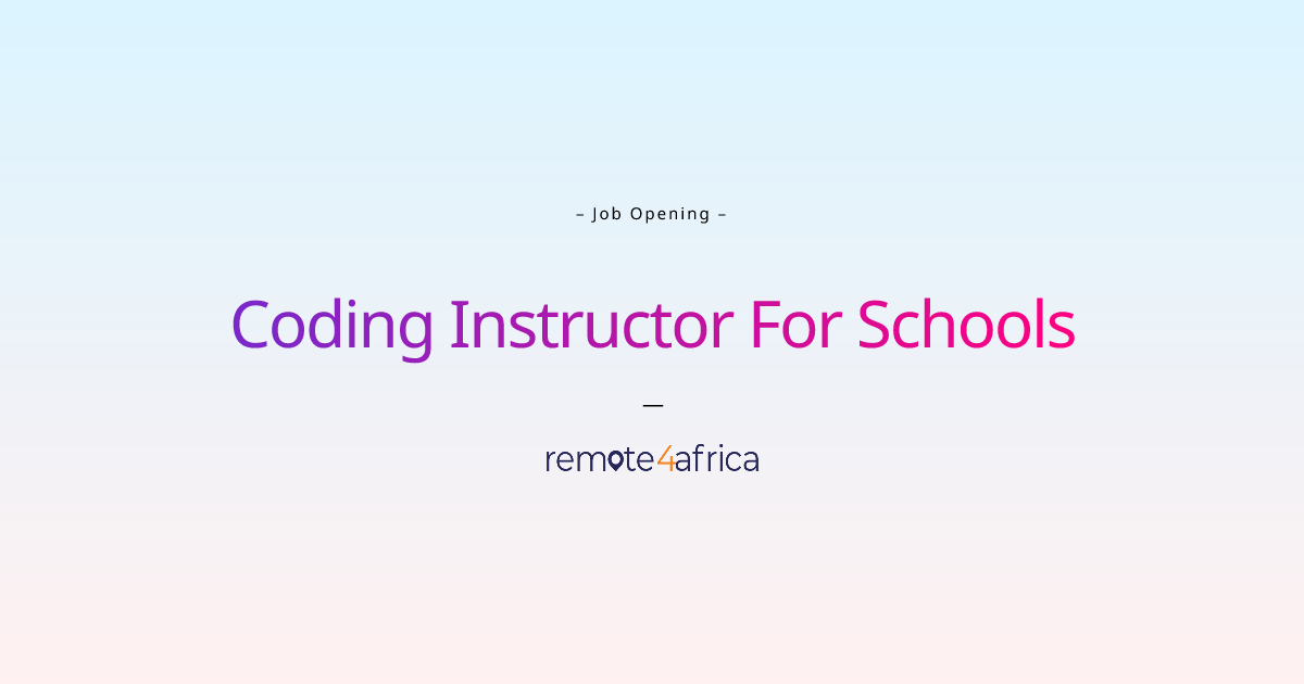 Remote (Hybrid) Coding Instructor For Schools job at Education / E ...