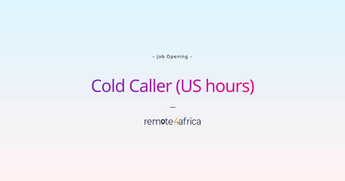 Remote Cold Caller (US hours) job at Human Resource Services company ...