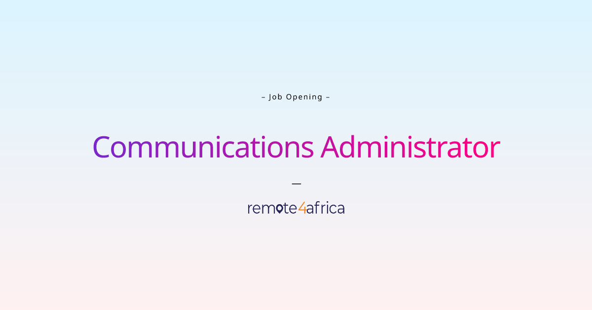 Remote Communications Administrator job at Education / E-learning ...