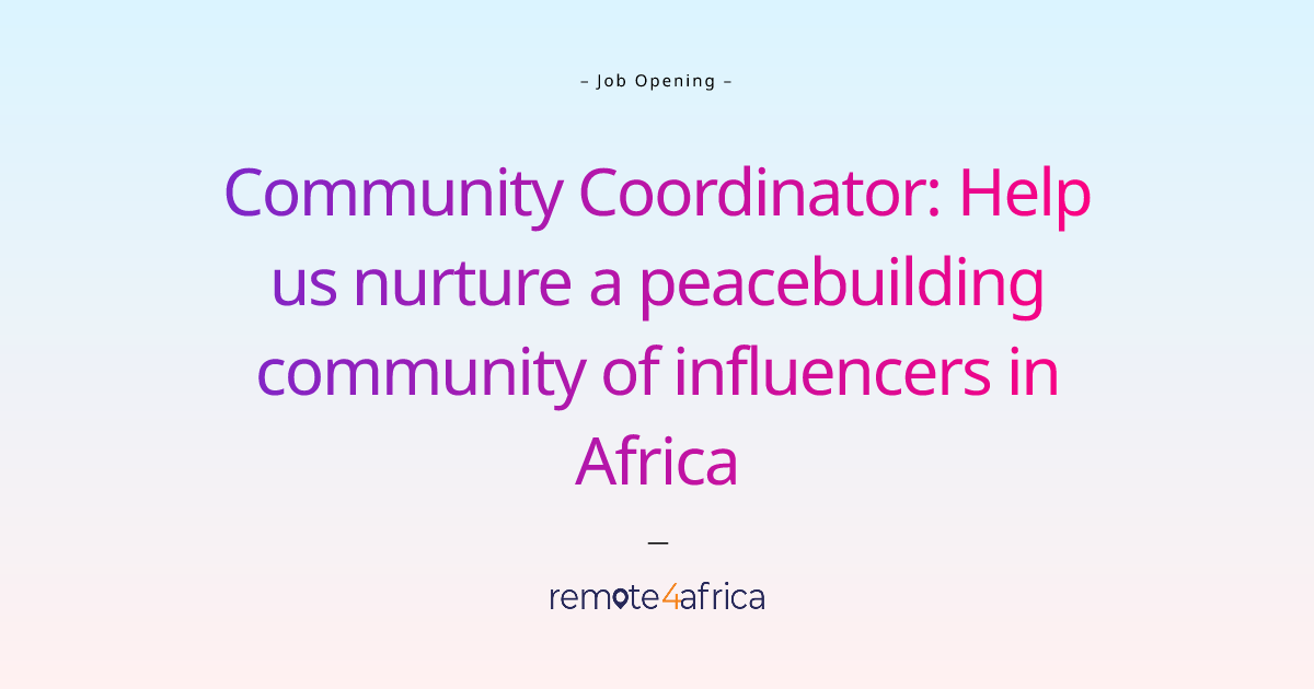 Remote Community Coordinator: Help us nurture a peacebuilding community ...
