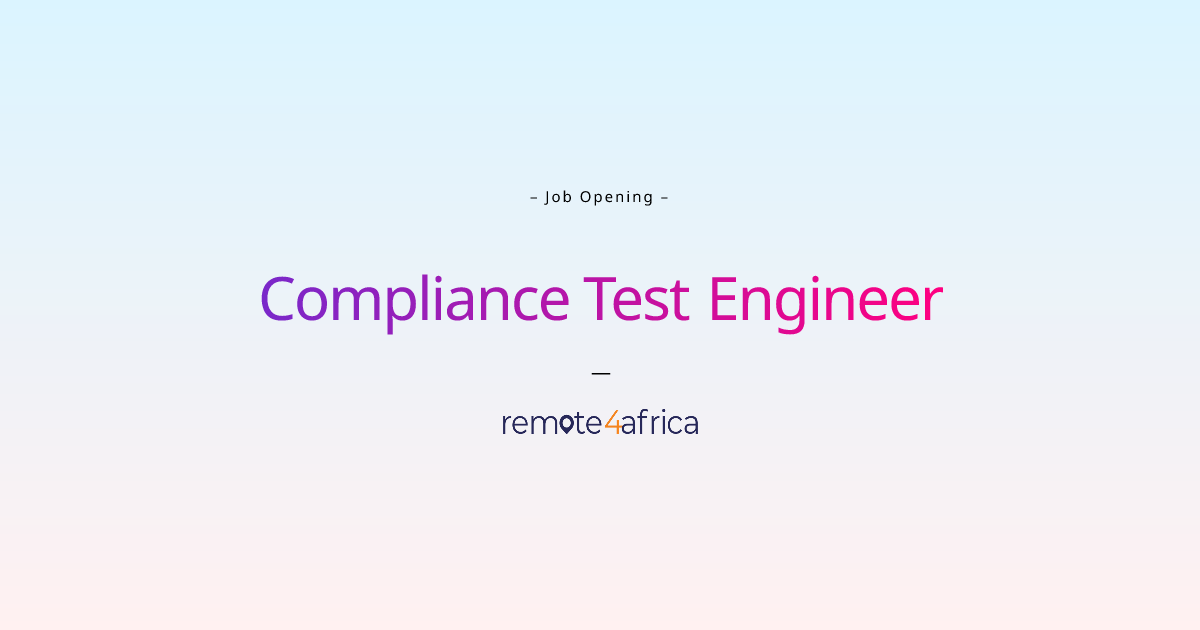 Remote Compliance Test Engineer job at Internet Software & Services ...