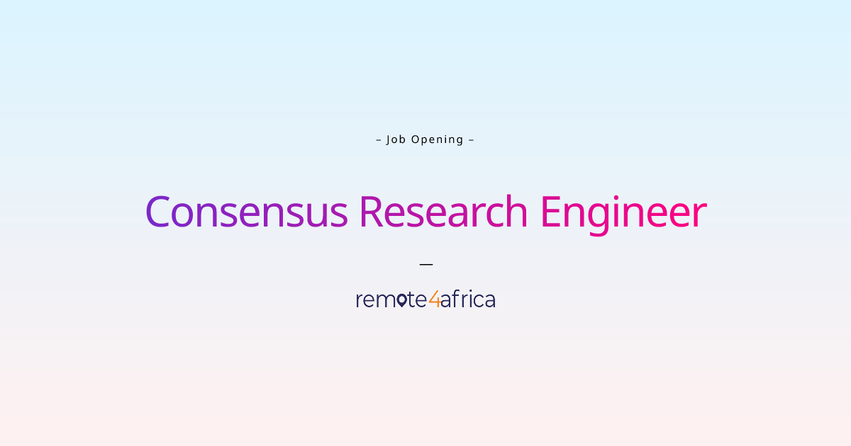 Remote Consensus Research Engineer job at IT / Telecommunication ...
