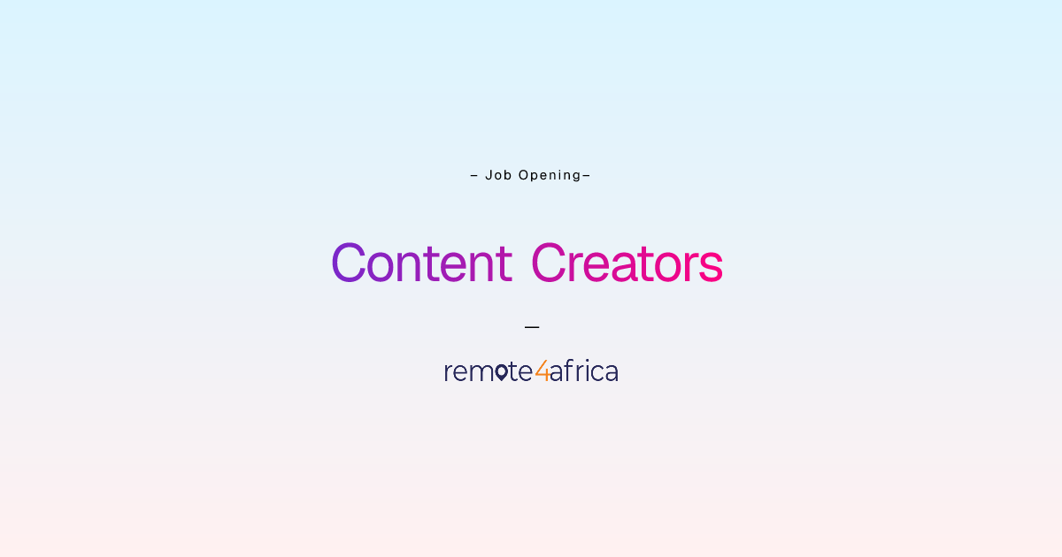 Content Creators | Remote4Africa