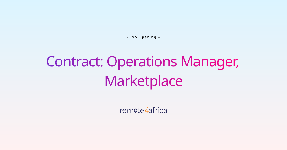 Remote Contract: Operations Manager, Marketplace job at IT ...